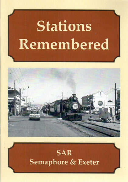 RP-0220 - Stations Remembered - SAR Sephamore and Exeter – Australian Modeller