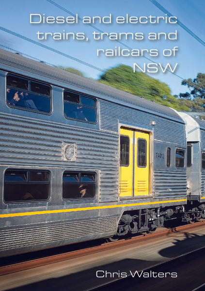 Diesel & Electric Trains. Trams and Railcars of NSW – Australian Modeller