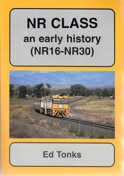 RP-0129 - NR Class - An Early History (NR16-NR30) – Australian Modeller
