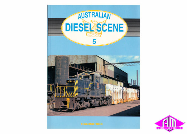Australian Diesel Scene - 5 – Australian Modeller
