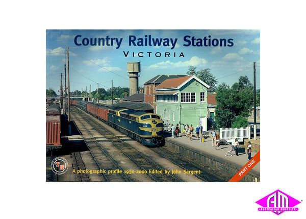 Country Railway Stations - Victoria - Part 1 – Australian Modeller
