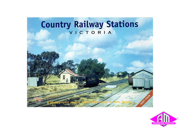 Country Railway Stations - Victoria - Part 4 – Australian Modeller