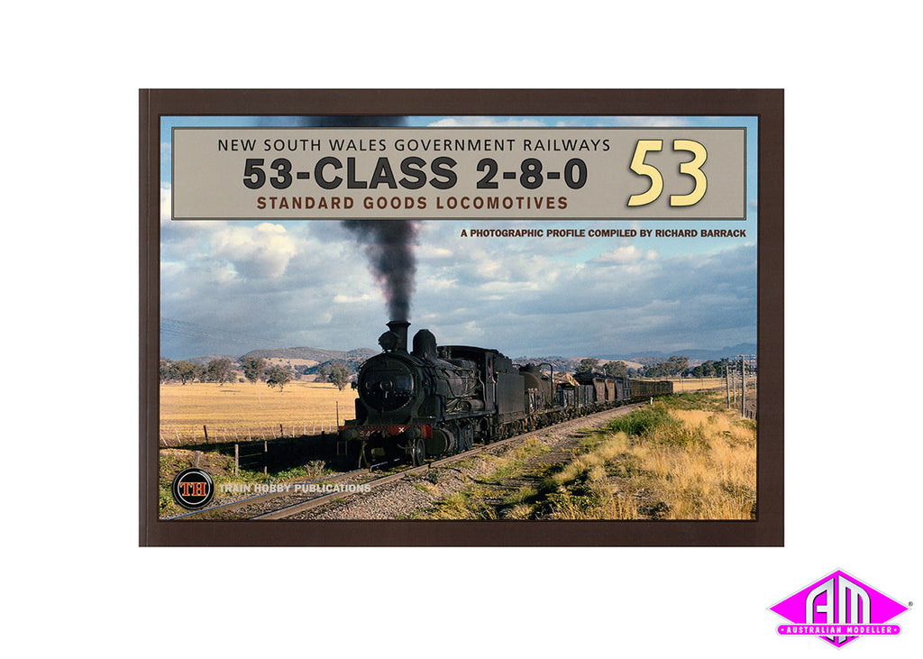 New South Wales Railways 53 Class Profile – Australian Modeller