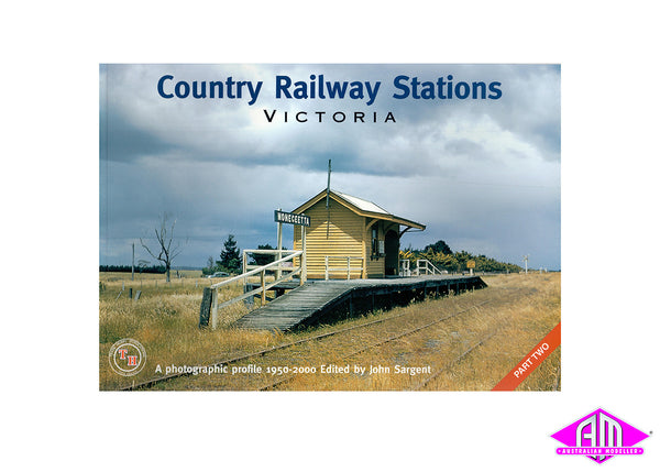 Country Railway Stations - Victoria - Part 2 – Australian Modeller