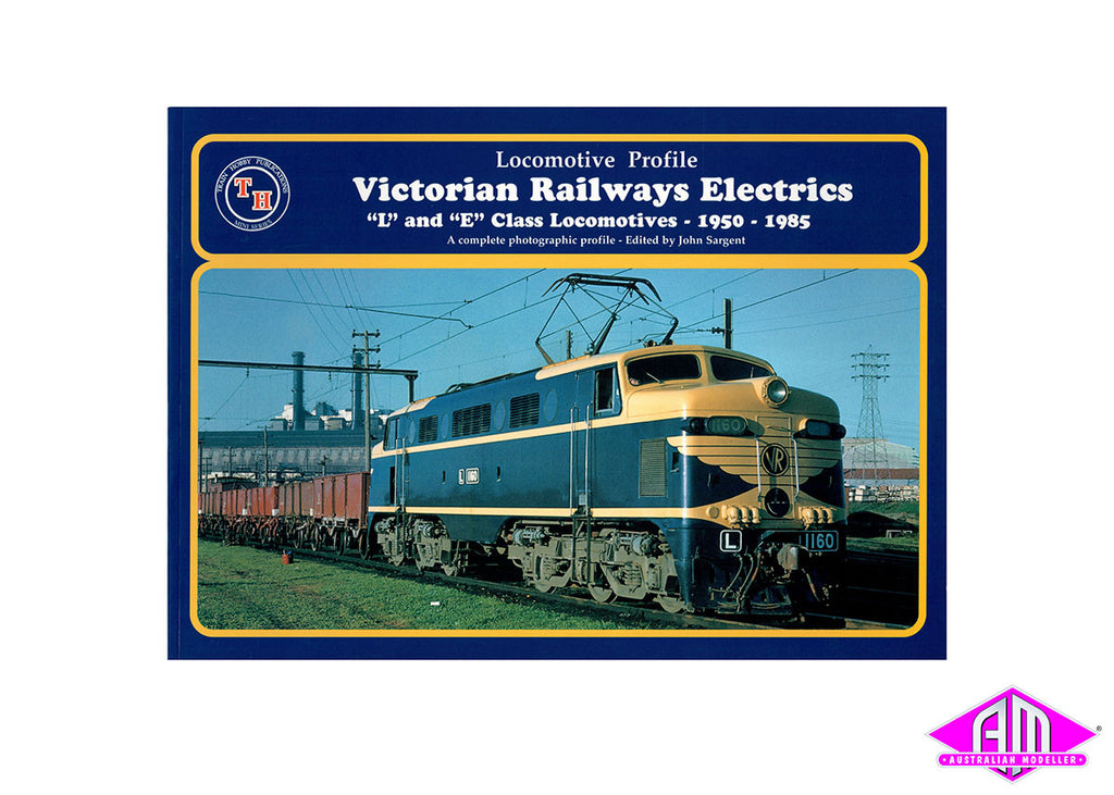 Victorian Railways Electrics - L & E Class Locomotives 1950 - 1985 ...
